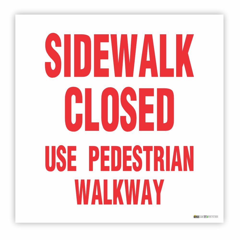 Sidewalk Closed Signs - My Sign Station