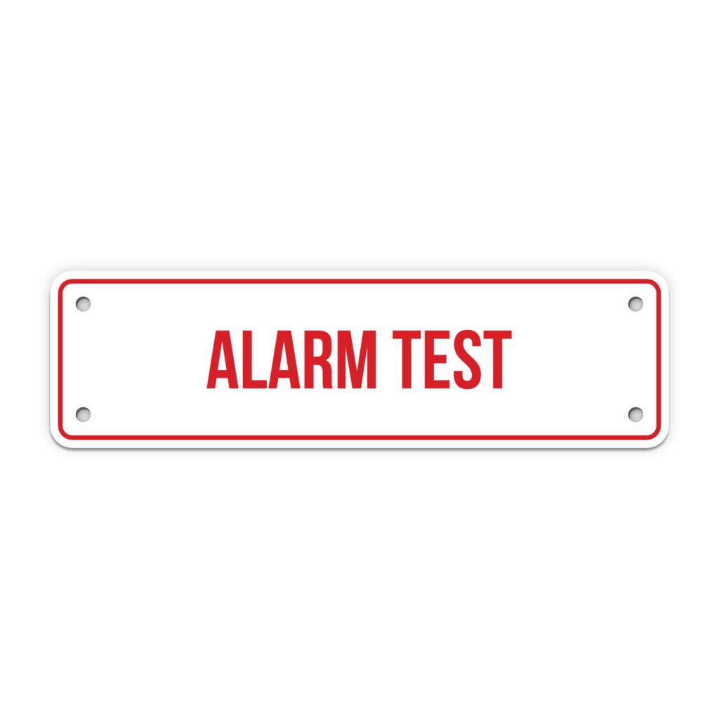 ALARM TEST SIGN - My Sign Station