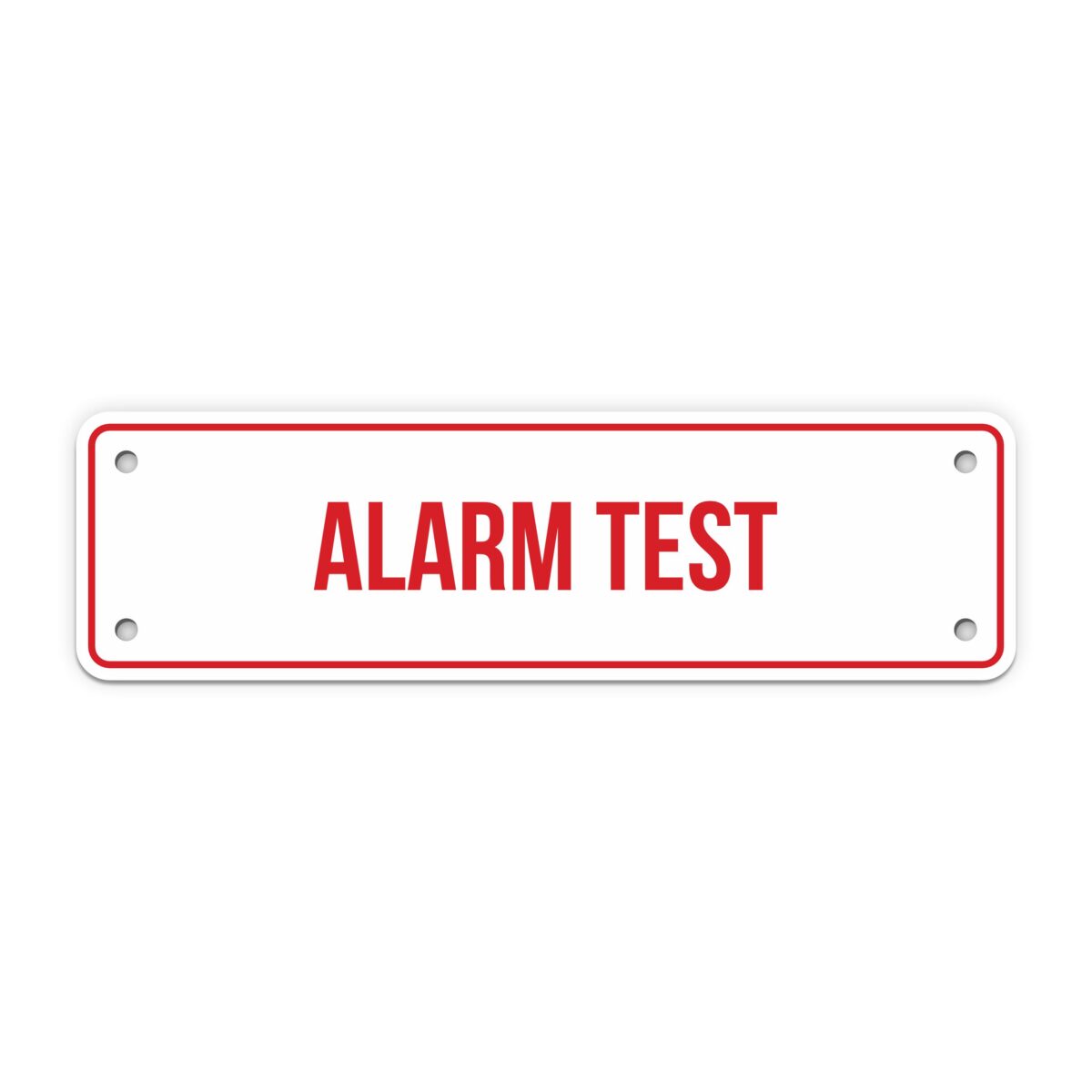 ALARM TEST SIGN - My Sign Station