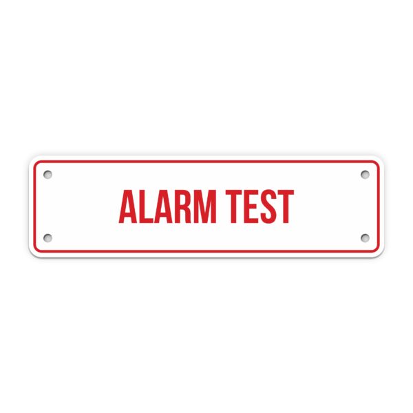 ALARM TEST SIGN - My Sign Station
