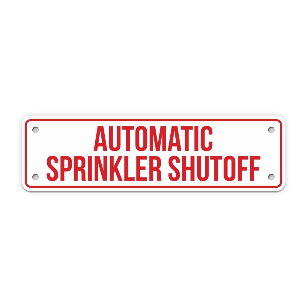 AUTOMATIC SPRINKLER SHUTOFF SIGN - My Sign Station