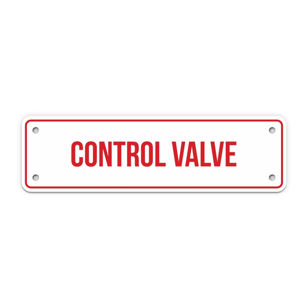CONTROL VALVE SIGN - My Sign Station