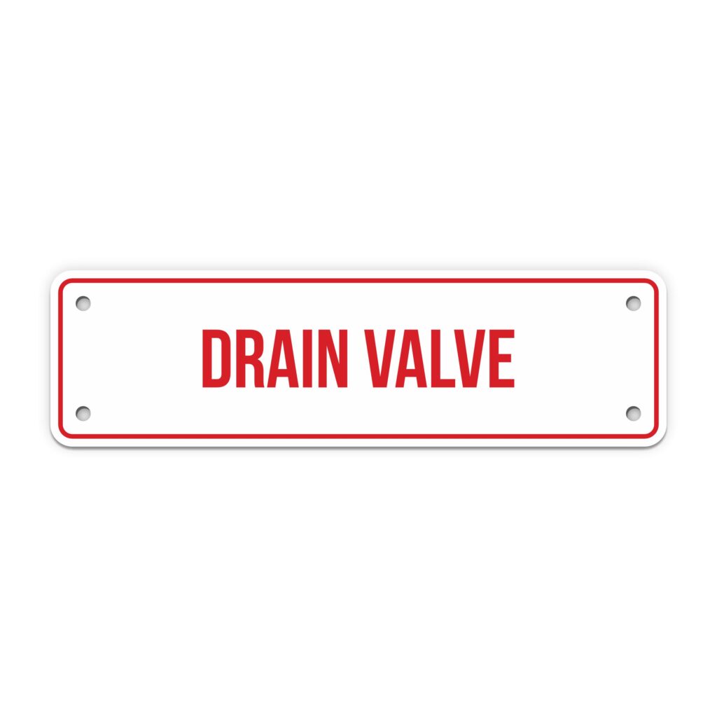 DRAIN VALVE SIGN - My Sign Station