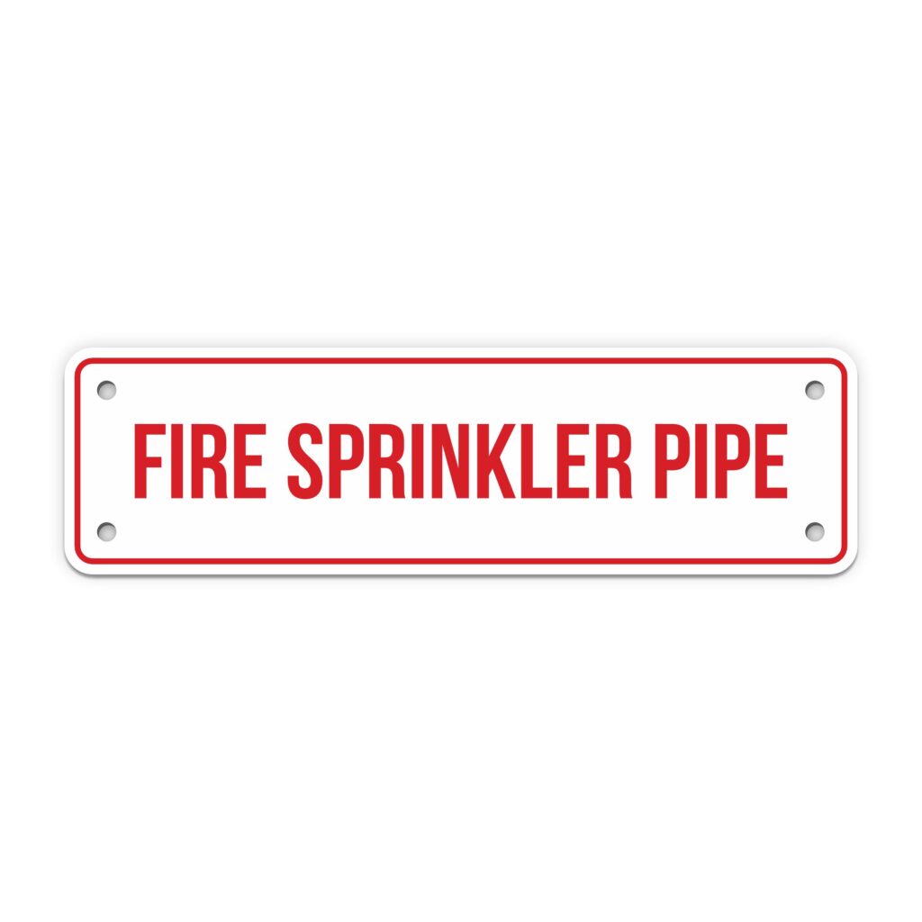 FIRE SPRINKLER PIPE SIGN - My Sign Station