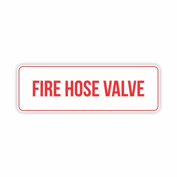 FIRE HOSE VALVE SIGN - My Sign Station