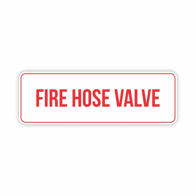 FIRE HOSE VALVE SIGN - My Sign Station