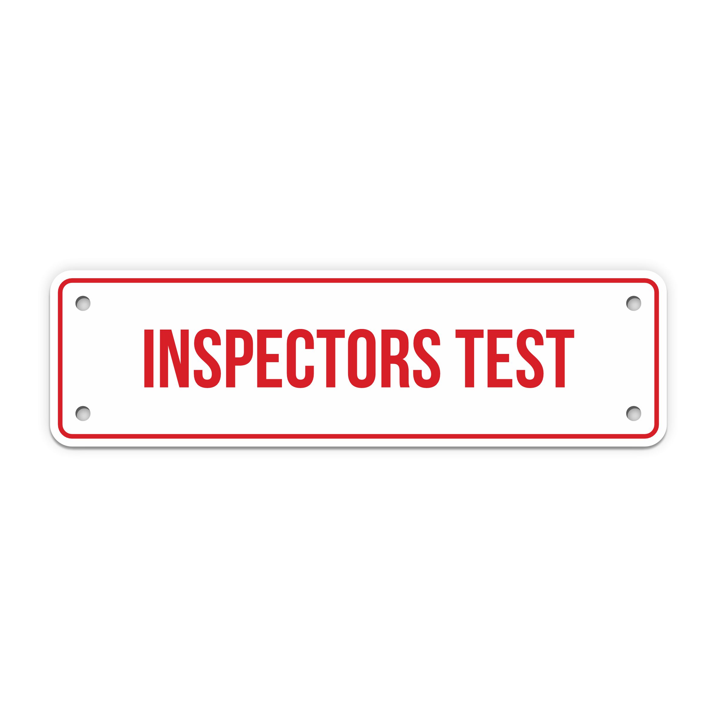 INSPECTORS TEST SIGN - My Sign Station