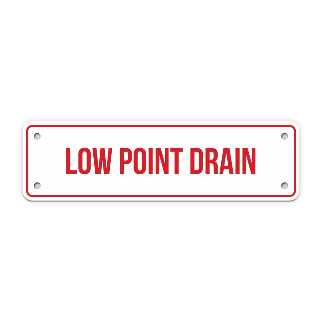 LOW POINT DRAIN SIGN - My Sign Station