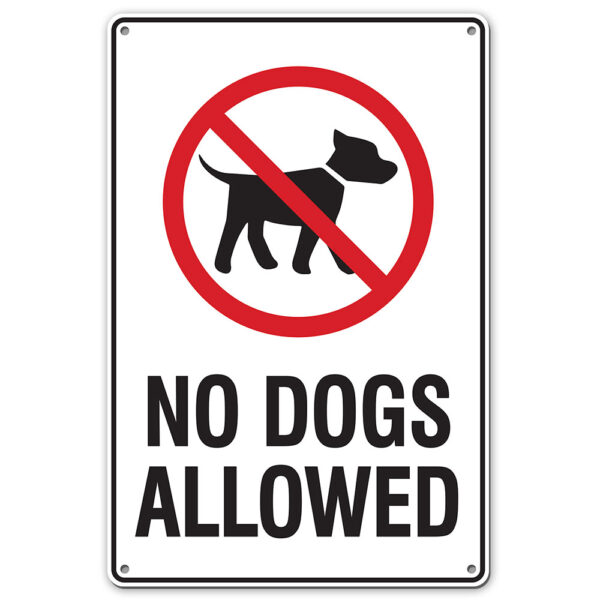 NO DOGS ALLOWED SIGN - My Sign Station