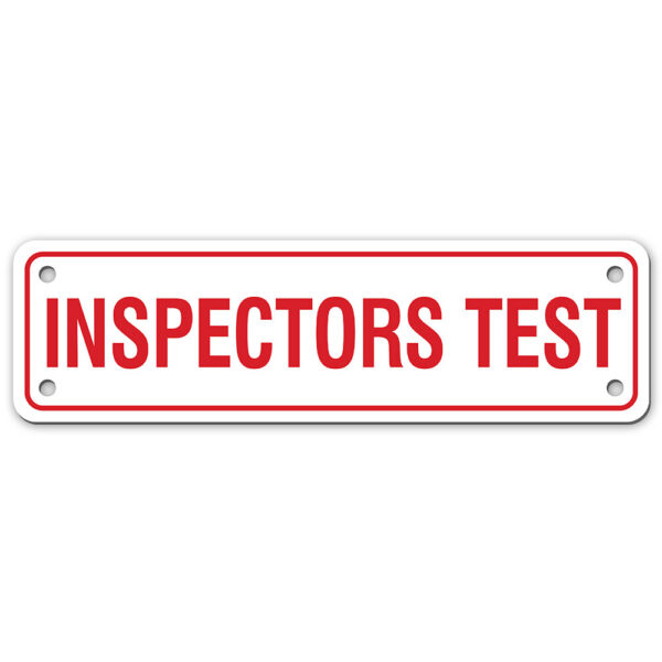 INSPECTORS TEST SIGN - My Sign Station