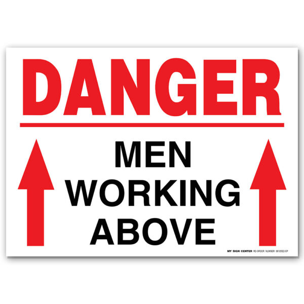 DANGER MEN WORKING ABOVE SIGN - My Sign Station