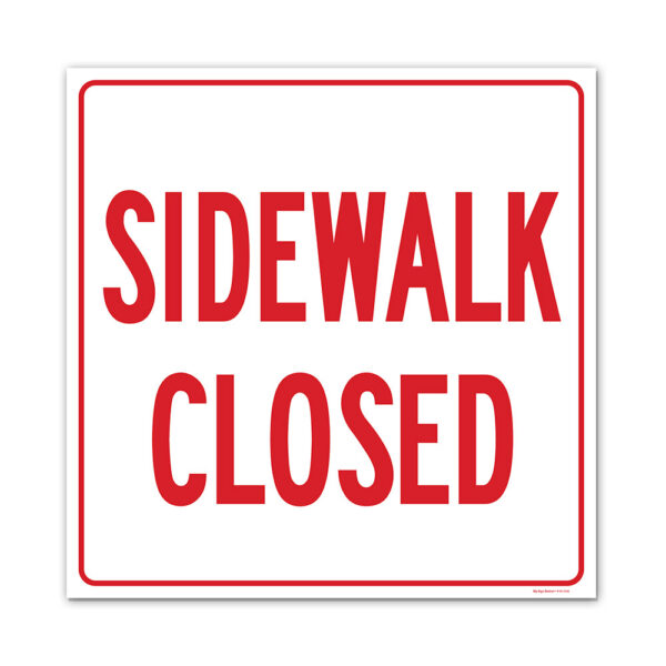 SIDEWALK CLOSED USE PEDESTRIAN WALKWAY - My Sign Station