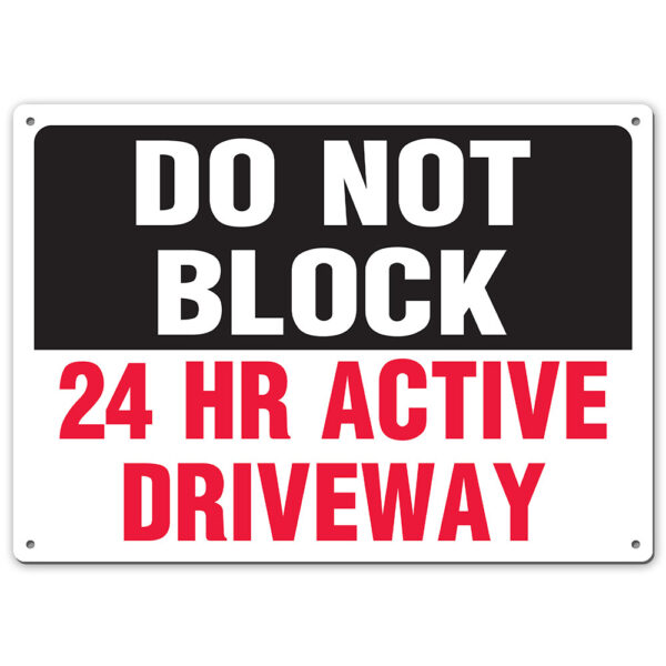 DO NOT BLOCK DRIVEWAY SIGN - My Sign Station