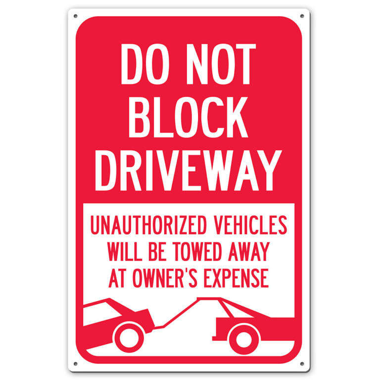 DO NOT BLOCK DRIVEWAY TOW AWAY SIGN - My Sign Station