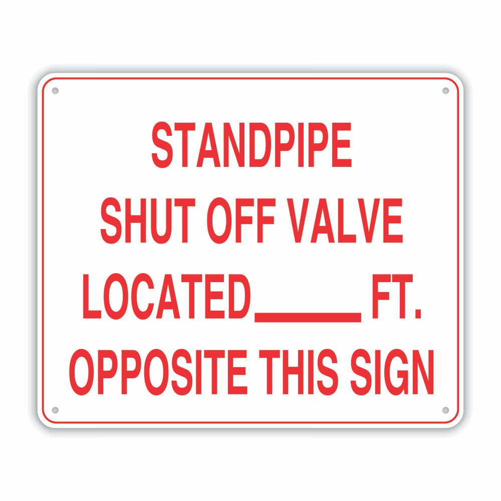 STANDPIPE SHUT OFF VALVE LOCATED SIGN - My Sign Station