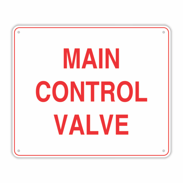 MAIN CONTROL VALVE SIGN - My Sign Station