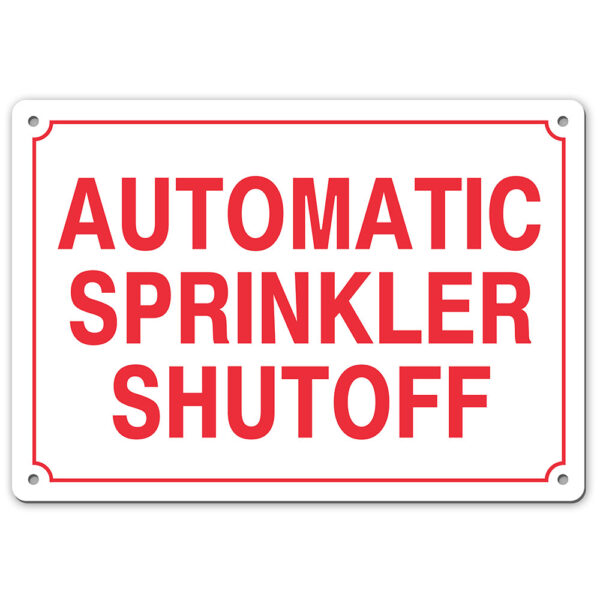 AUTOMATIC SPRINKLER SHUT OFF VALVE SIGN - My Sign Station
