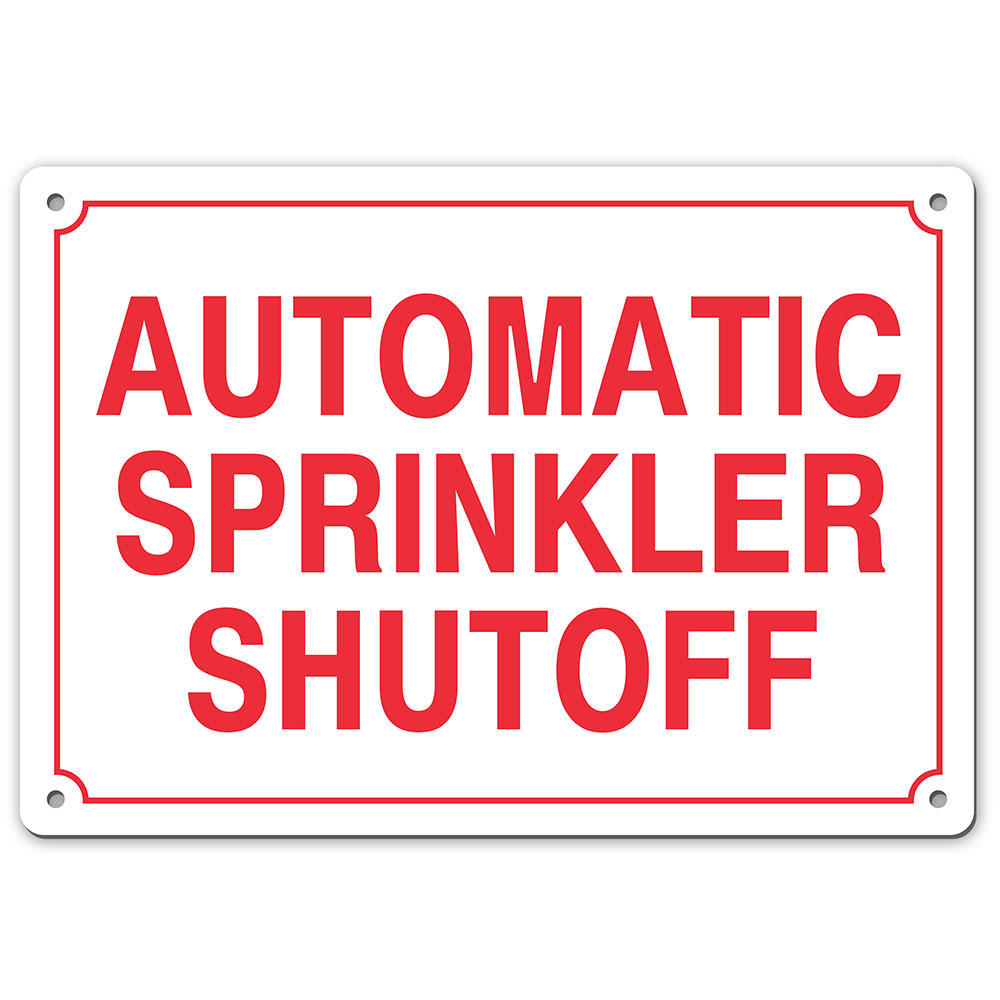 AUTOMATIC SPRINKLER SHUT OFF VALVE SIGN - My Sign Station