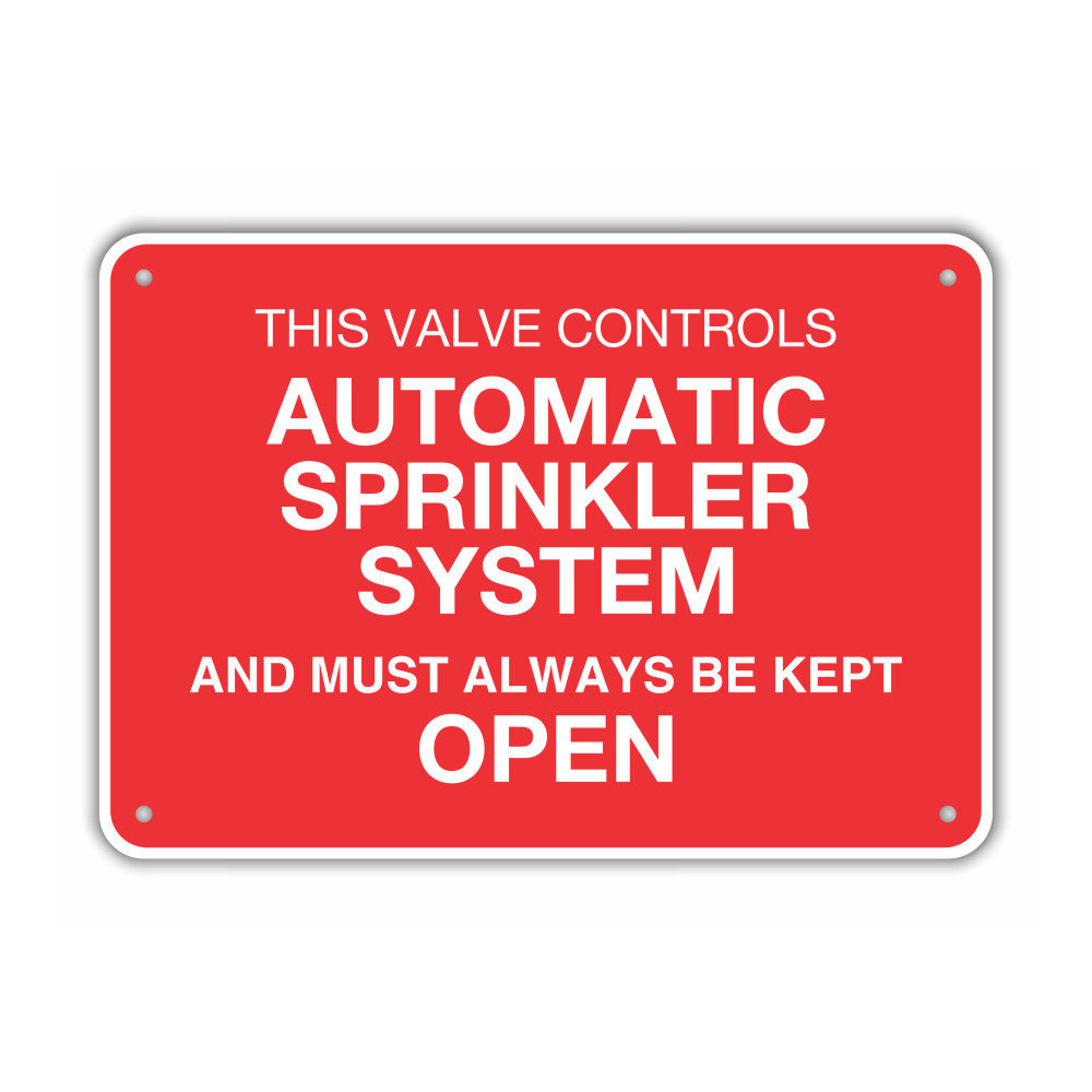 VALVE CONTROLS AUTOMATIC SPRINKLERS MUST BE OPEN SIGN - My Sign Station