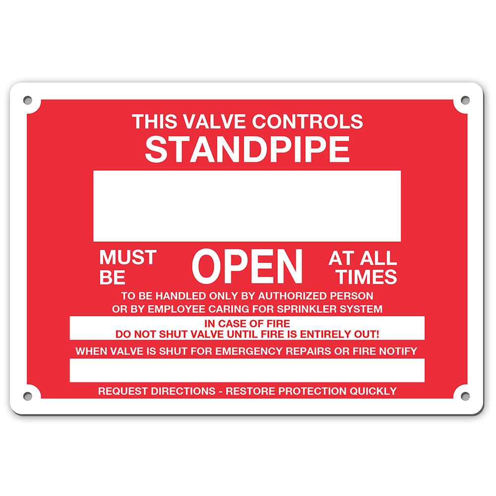 VALVE CONTROLS AUTOMATIC STANDPIPE MUST BE OPEN SIGN - My Sign Station