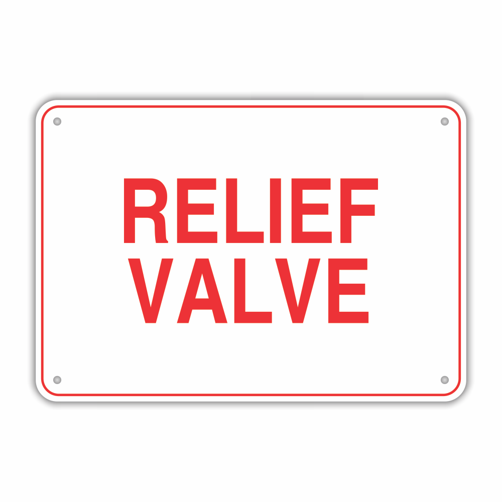 RELIEF VALVE SIGN - My Sign Station