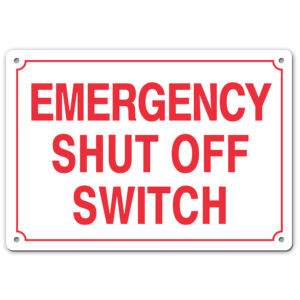 EMERGENCY SHUT OFF SWITCH SIGN - My Sign Station