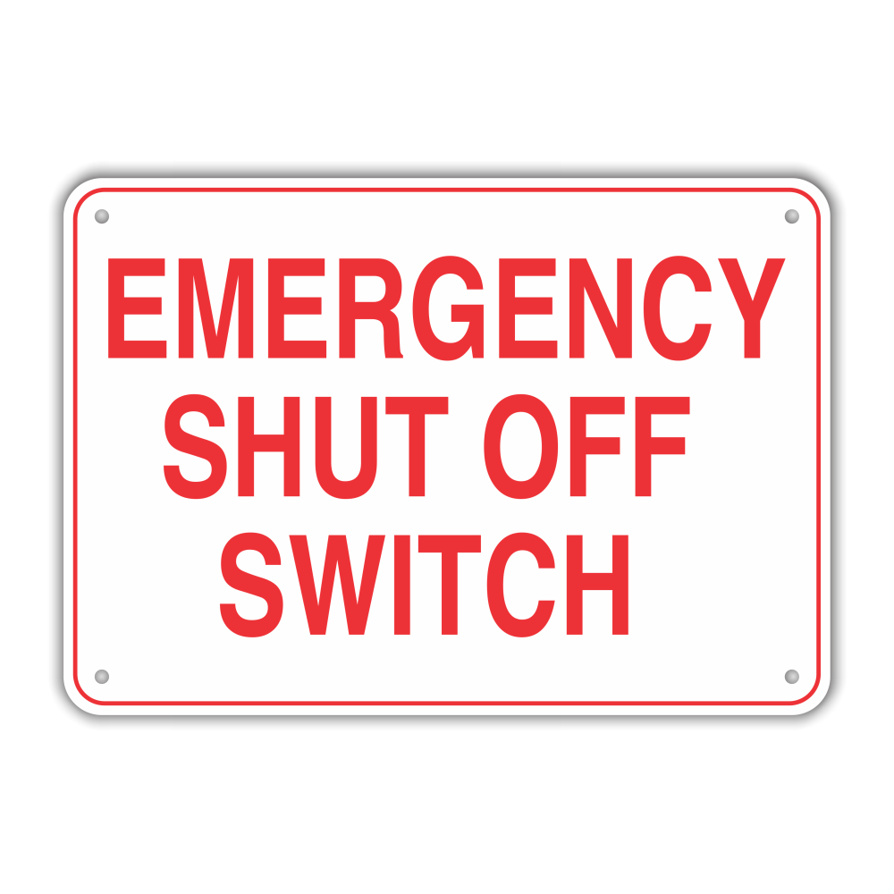 EMERGENCY SHUT OFF SWITCH SIGN - My Sign Station