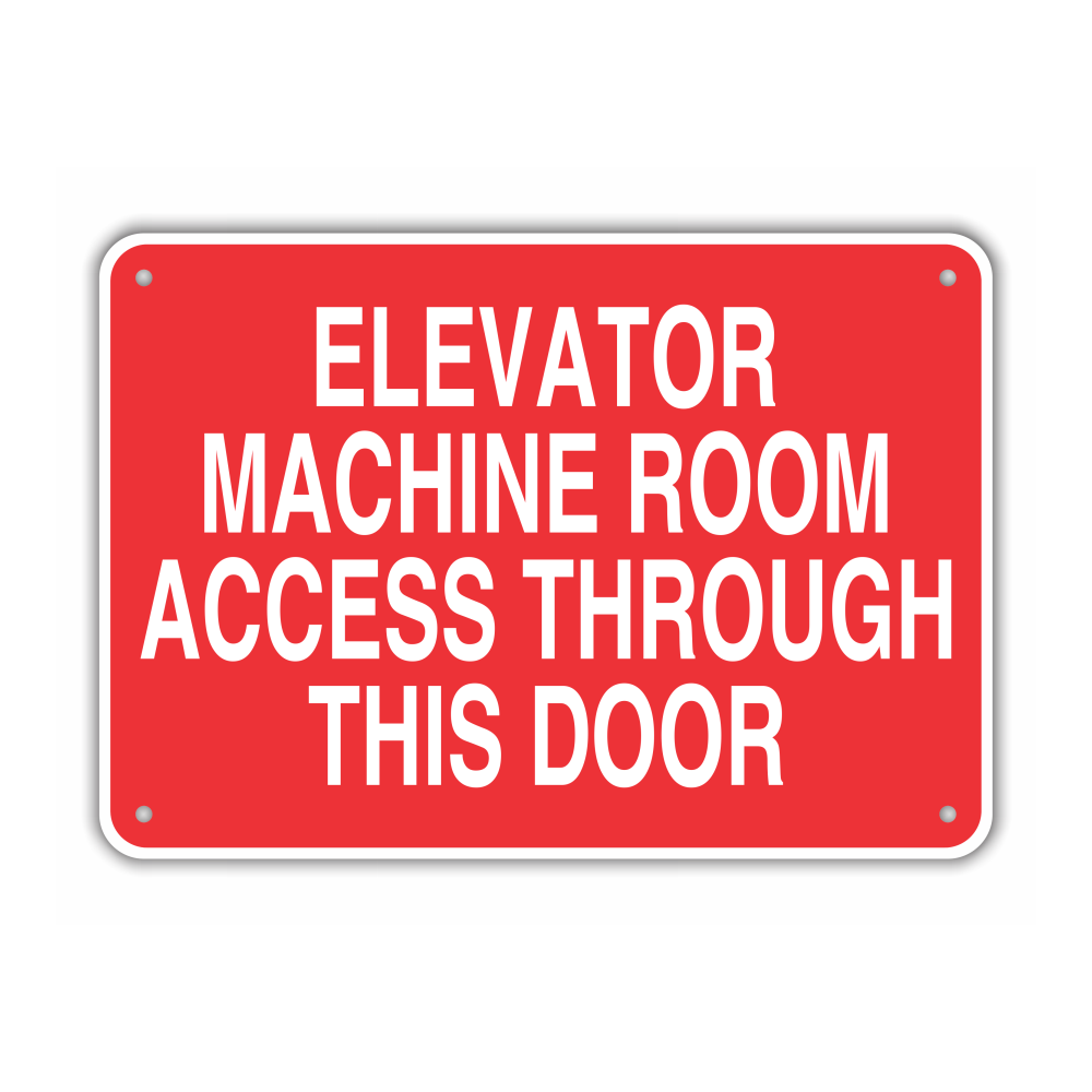 ELEVATOR MACHINE ROOM ACCESS THROUGH THIS DOOR SIGN - My Sign Station