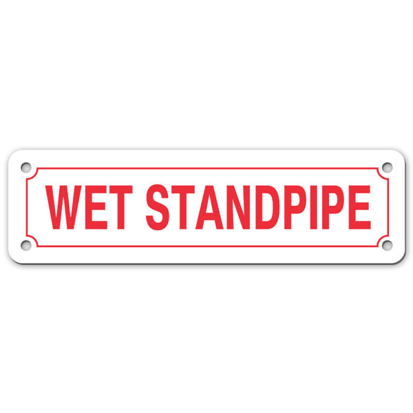 WET STANDPIPE SIGN - My Sign Station