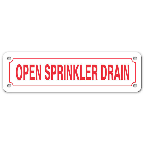 OPEN SPRINKLER DRAIN SIGN - My Sign Station