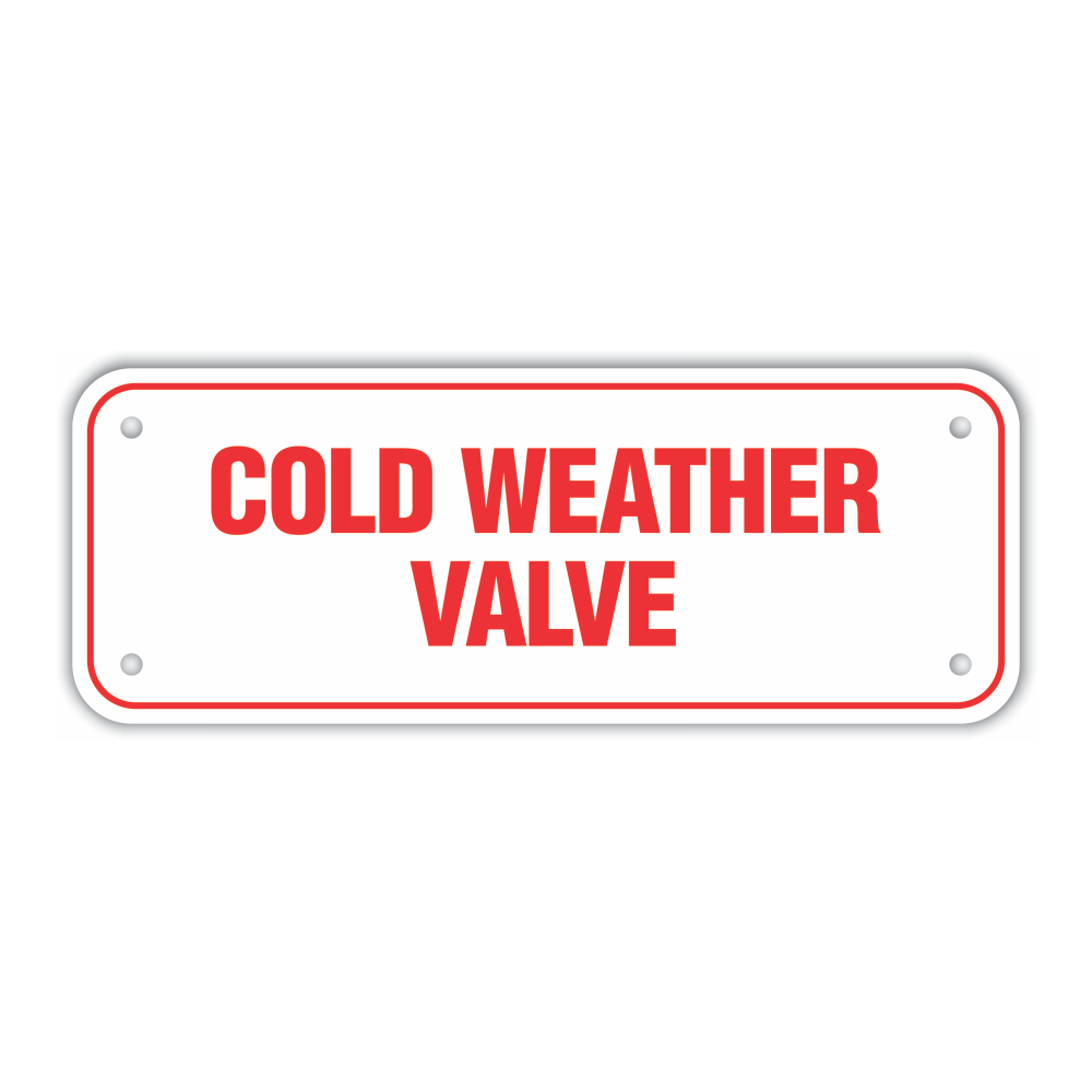 COLD WEATHER VALVE SIGN - My Sign Station