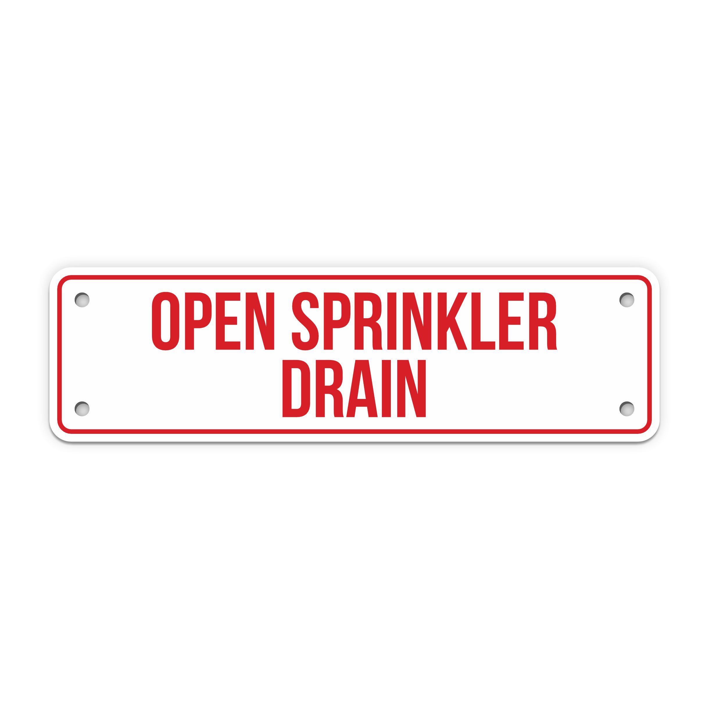 OPEN SPRINKLER DRAIN SIGN - My Sign Station