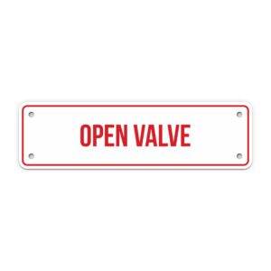 OPEN VALVE SIGN - My Sign Station