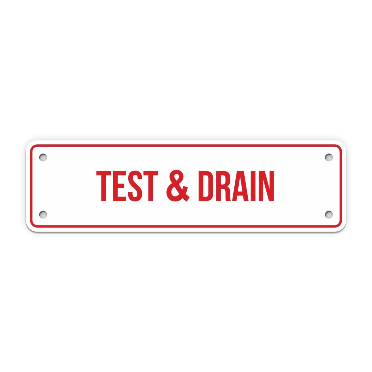 TEST AND DRAIN SIGN - My Sign Station