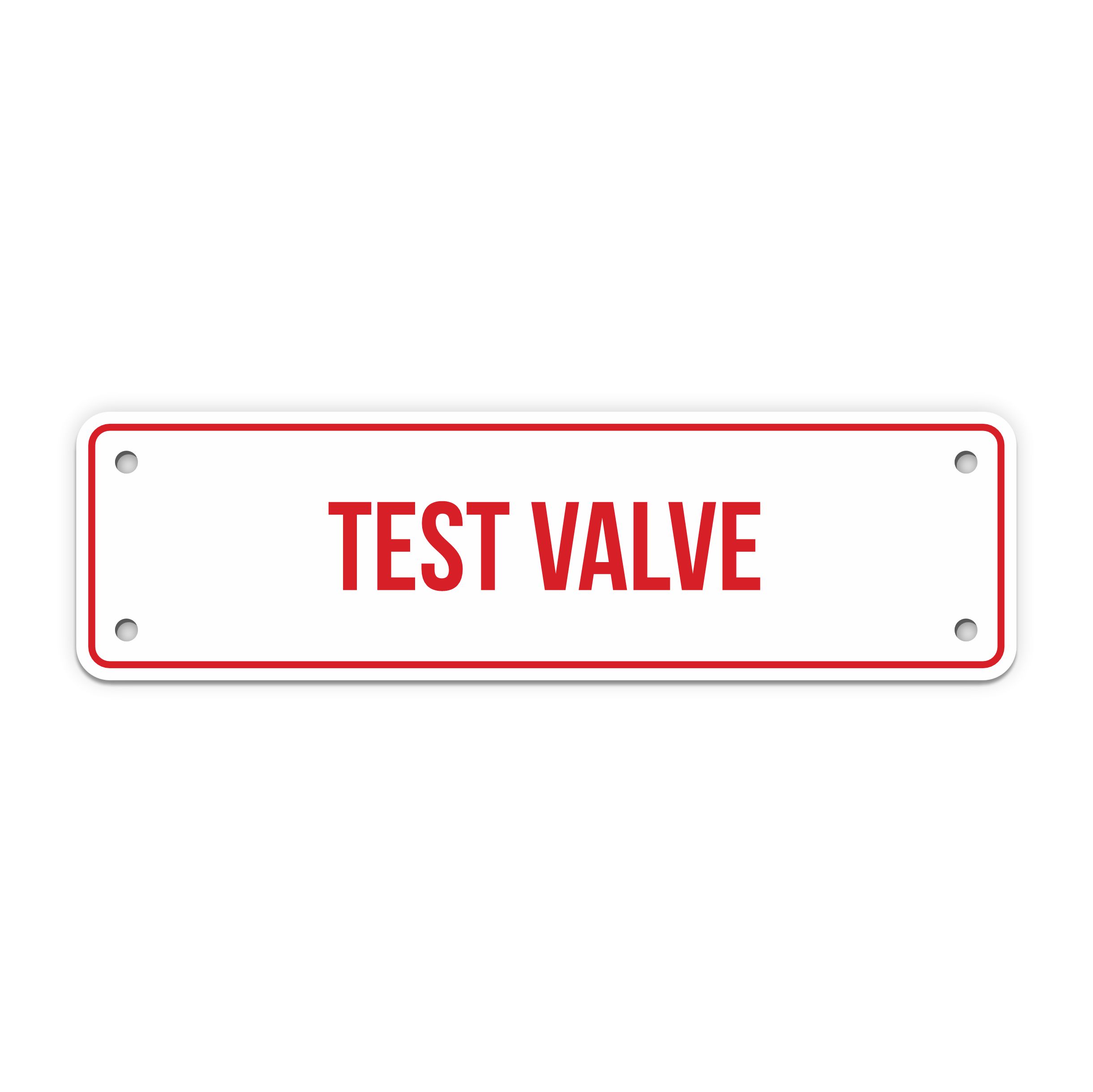 TEST VALVE SIGN - My Sign Station