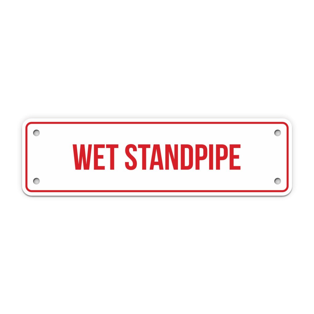 WET STANDPIPE SIGN - My Sign Station