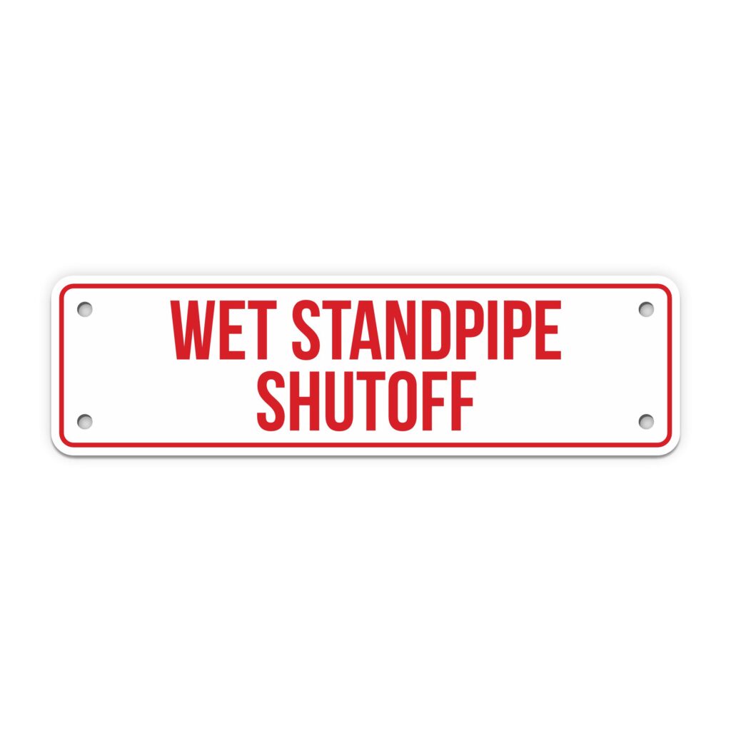 WET STANDPIPE SIGN - My Sign Station